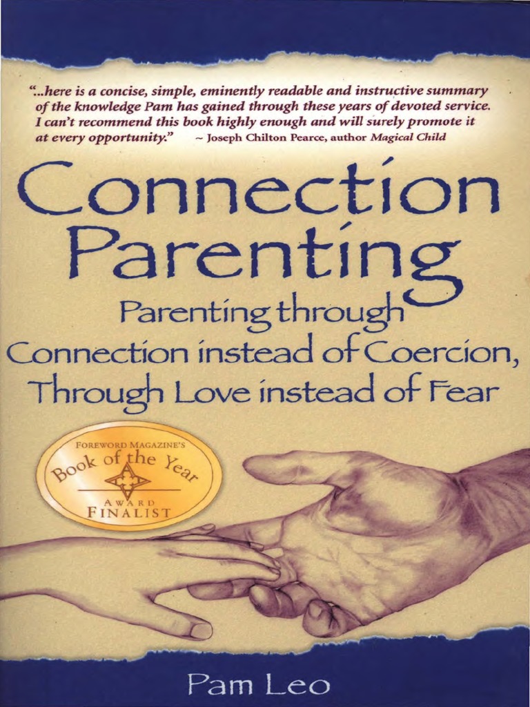 Leo P. - Connection Parenting - Parenting Through Connection, Instead ...