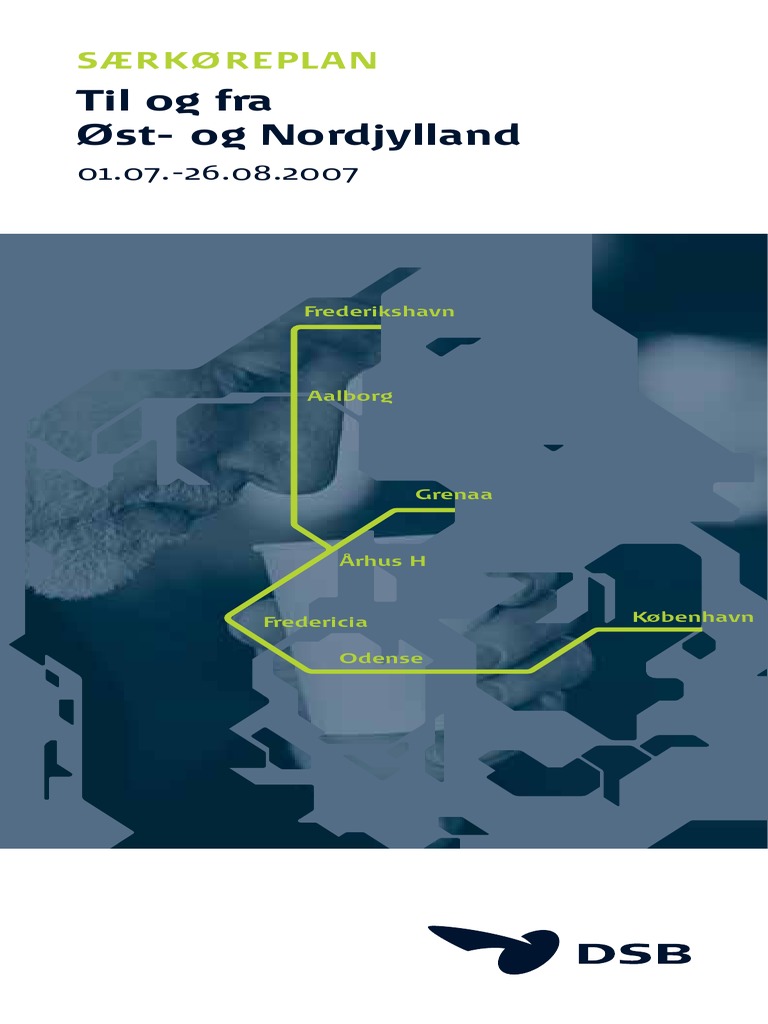 Særkøreplan - Til Og Fra Øst - Og Nordjylland - 01.07.-26.08.2007 - DSB | PDF