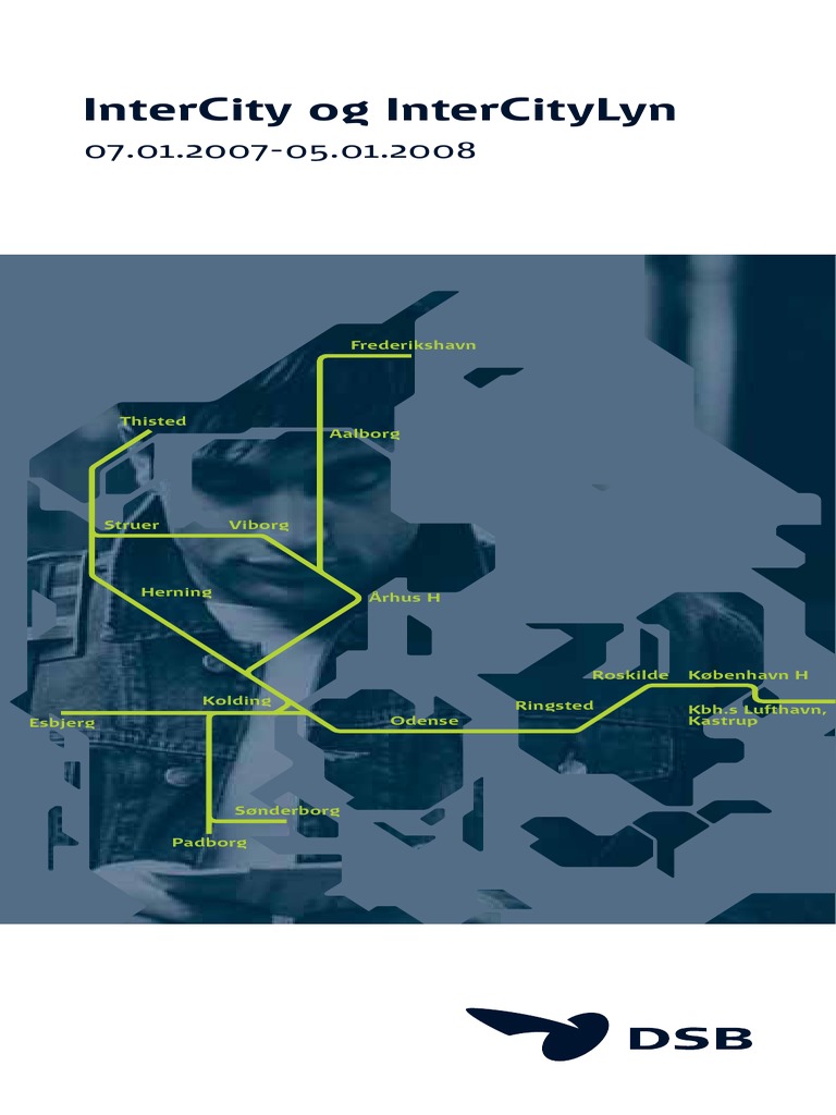 Køreplan - InterCity & InterCityLyn - 07.01.2007-05.01.2008 - DSB | PDF