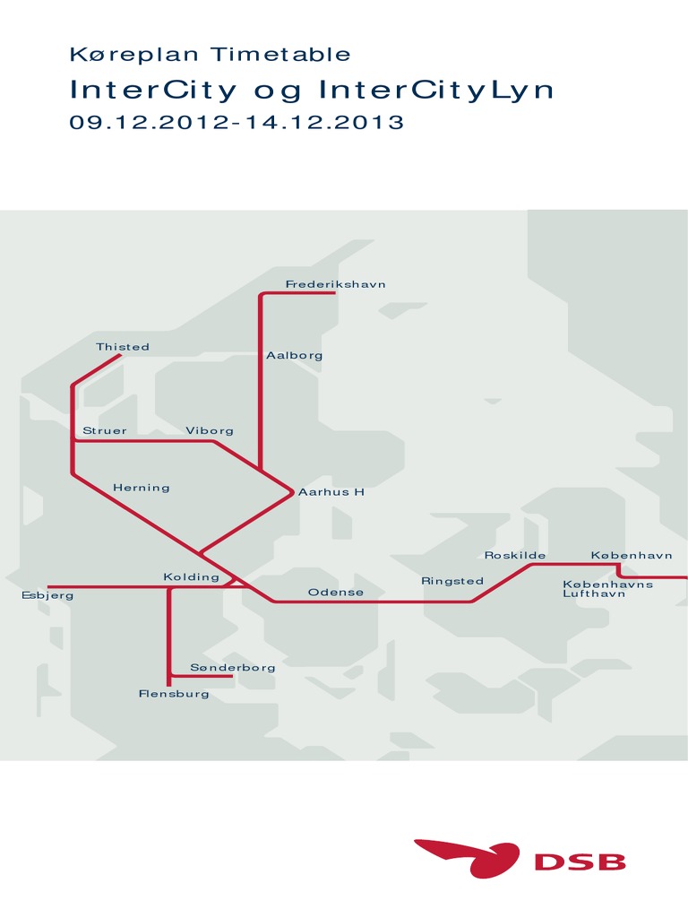 Køreplan - InterCity Og InterCityLyn - 09.12.2012-14.12.2013 - DSB | PDF