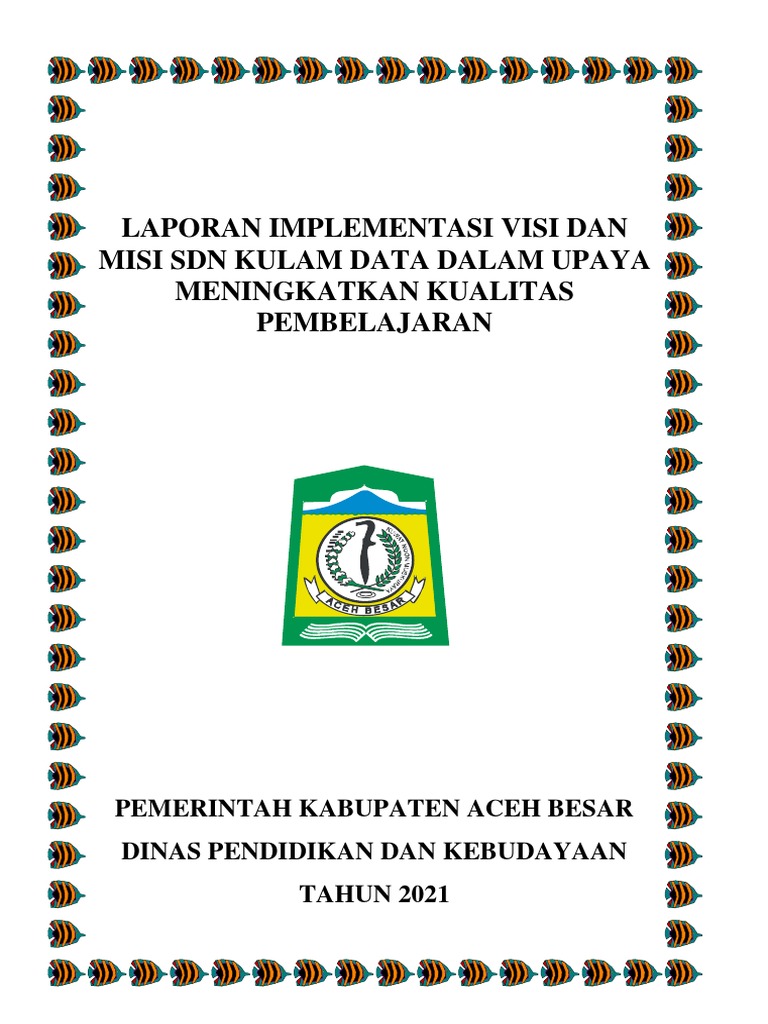 Laporan Implementasi Visi Dan Misi SDN Kulam Data Dalam Upaya Meningkatkan Kualitas Pembelajaran ...