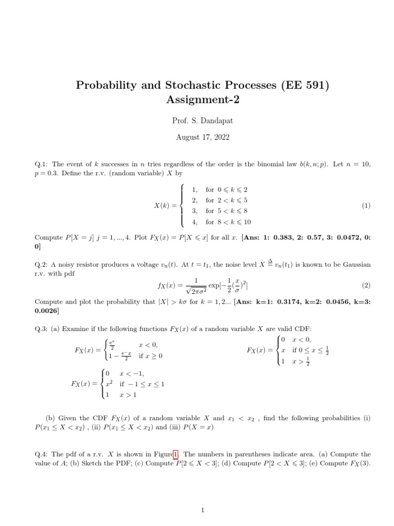 Probability and Stochastic Processes (EE 591) Assignment-2: Prof. S. Dandapat August 17, 2022 ...