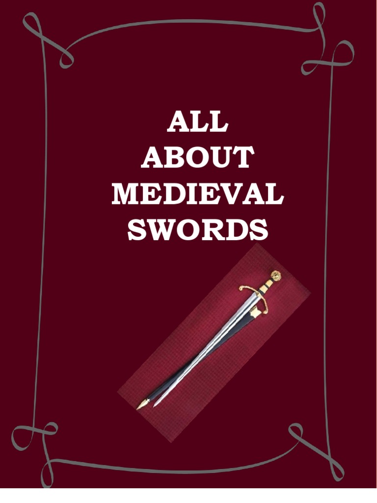 Understanding Medieval Swords | PDF | Sword | Melee Weapons