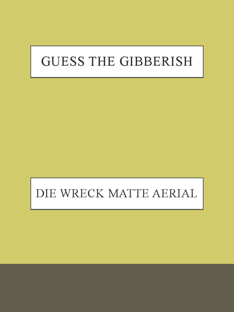 Guess the Gibberish Game Examples | PDF