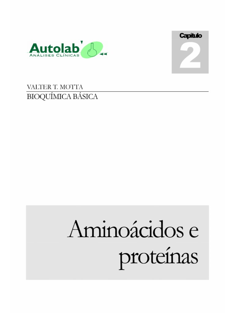 Capítulo VALTER T. MOTTA BIOQUÍMICA BÁSICA. Aminoácidos e Proteínas | PDF