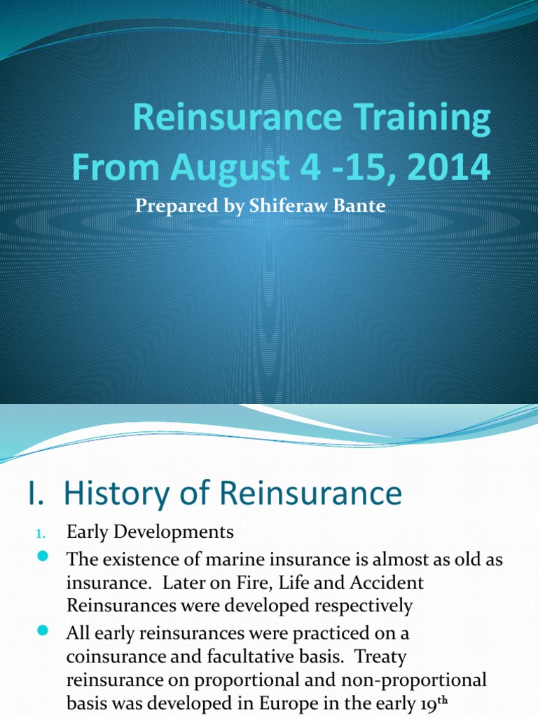 Reinsurance Training From August 4 - 15, 2014: Prepared by Shiferaw ...