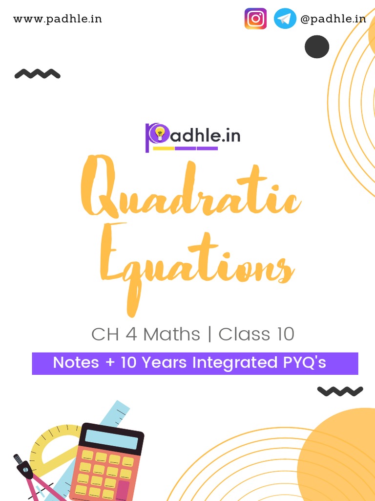 Quadratic Equations Class 10 + Integrated PYQs | PDF | Quadratic Equation | Polynomial