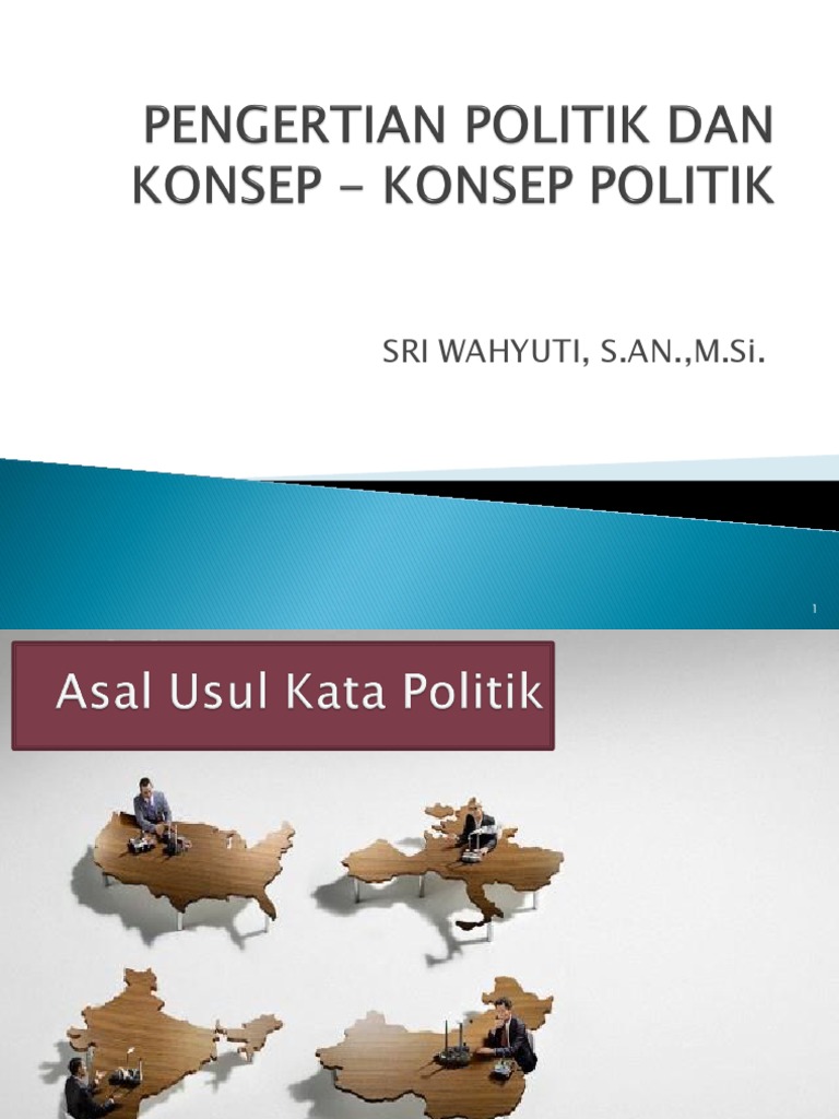 Sesi 3. Pengertian Politik Dan Konsep - Konsep Politik | PDF Sesi 3. Pengertian Politik Dan Konsep - Konsep Politik | PDF