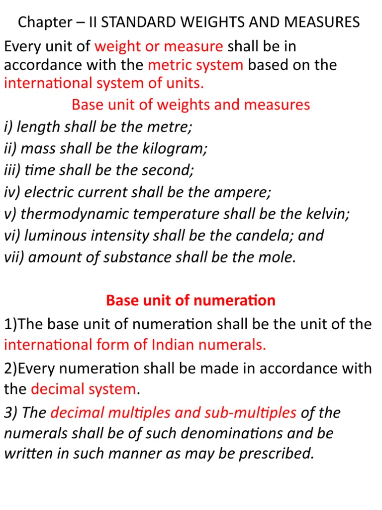 Weight or Measure Metric System International System of Units. Base ...