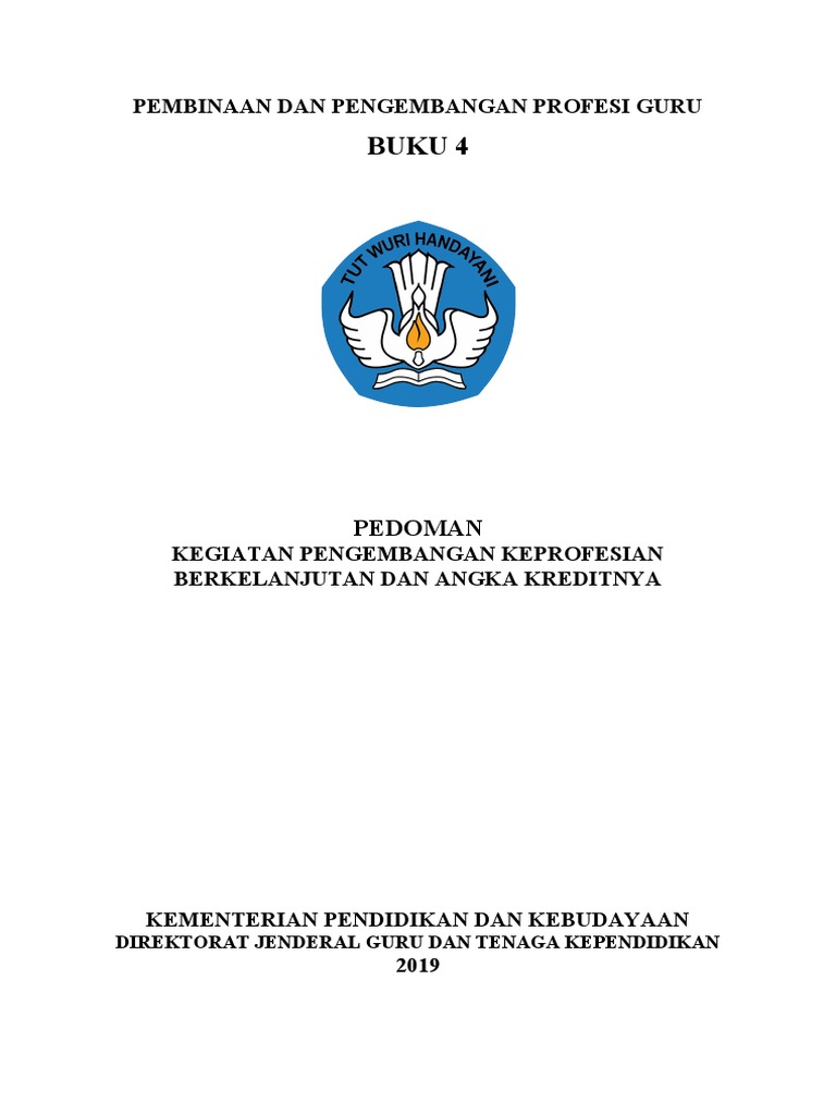 Buku 4 - Kegiatan Pengembangan Keprofesian Berkelanjutan Dan Angka Kreditnya (2019) | PDF ...