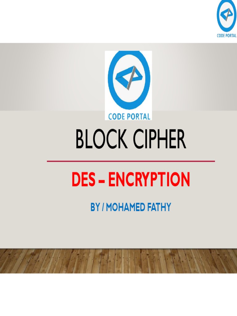Block Cipher Scheme Des Encryption Using A 64 Bit Key And 16 Rounds Of Feistel Network 