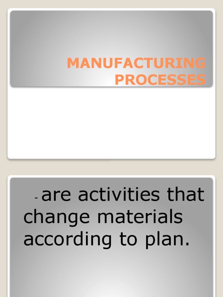 Manufacturing Processes | PDF | Technology & Engineering