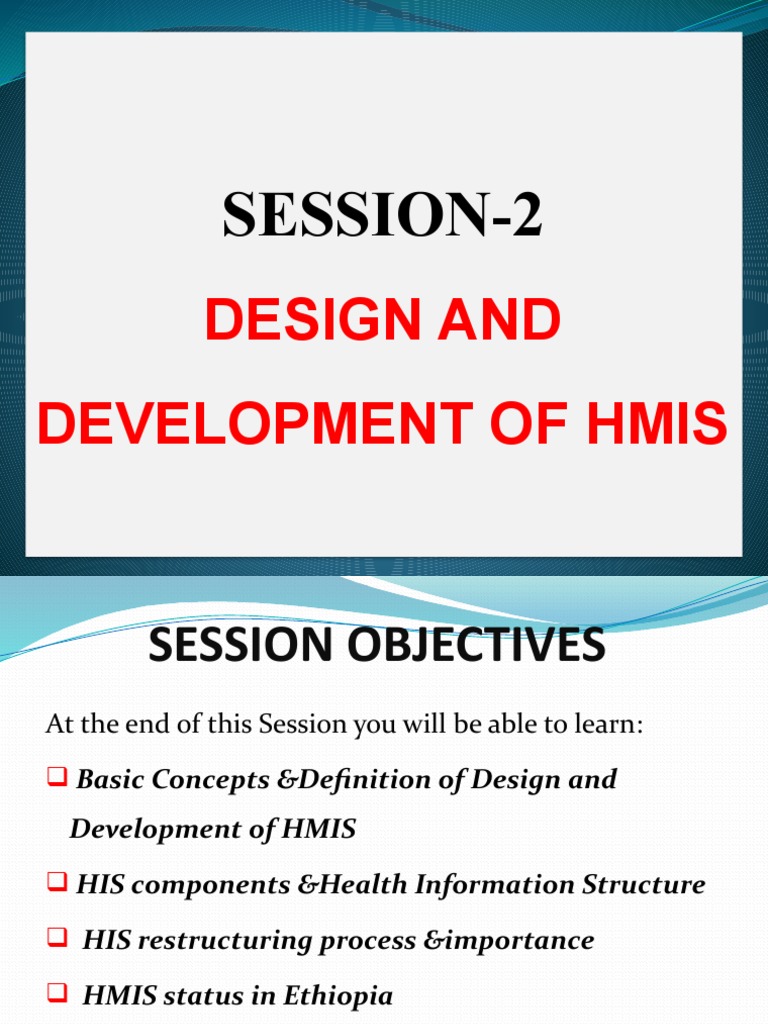 2) Session 2 - Design and Development of HMIS | PDF | Health ...