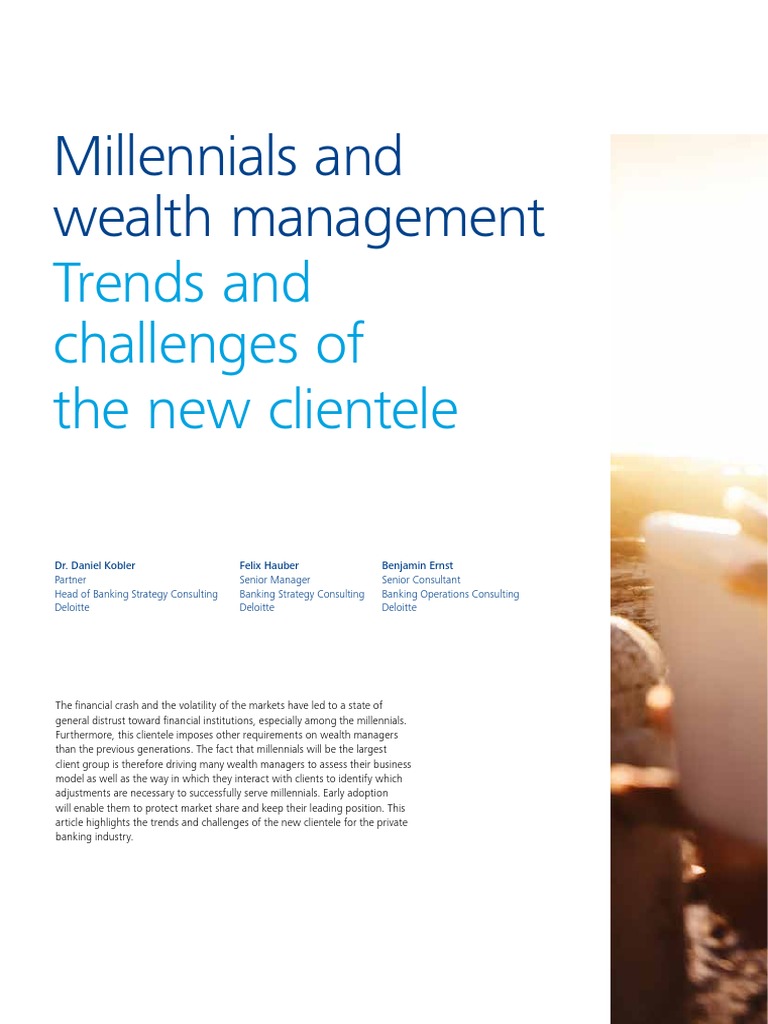 Millennials And Wealth Management Trends And Challenges Of The New