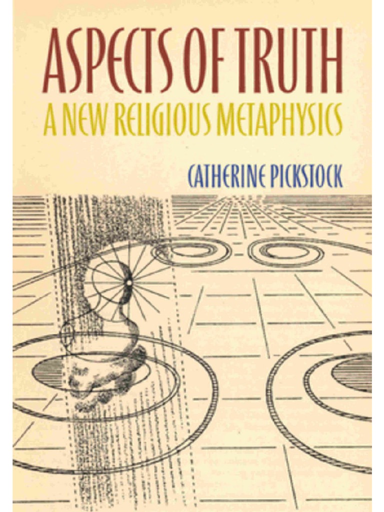 Catherine Pickstock - Aspects of Truth - A New Religious Metaphysics ...
