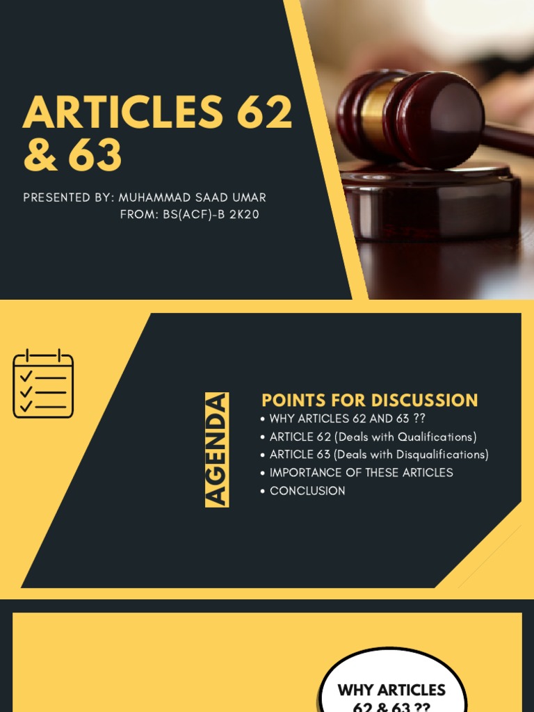 Articles 62 & 63: Presented By: Muhammad Saad Umar FROM: BS (ACF) - B 2K20 | PDF | Pakistan ...
