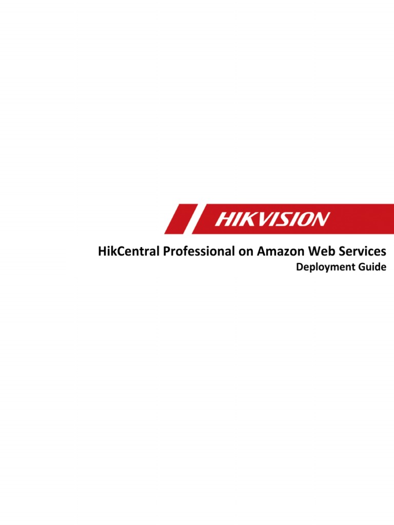 HikCentral Professional On Amazon Web Services - Deployment Guide - 20211018 | PDF | Cloud ...