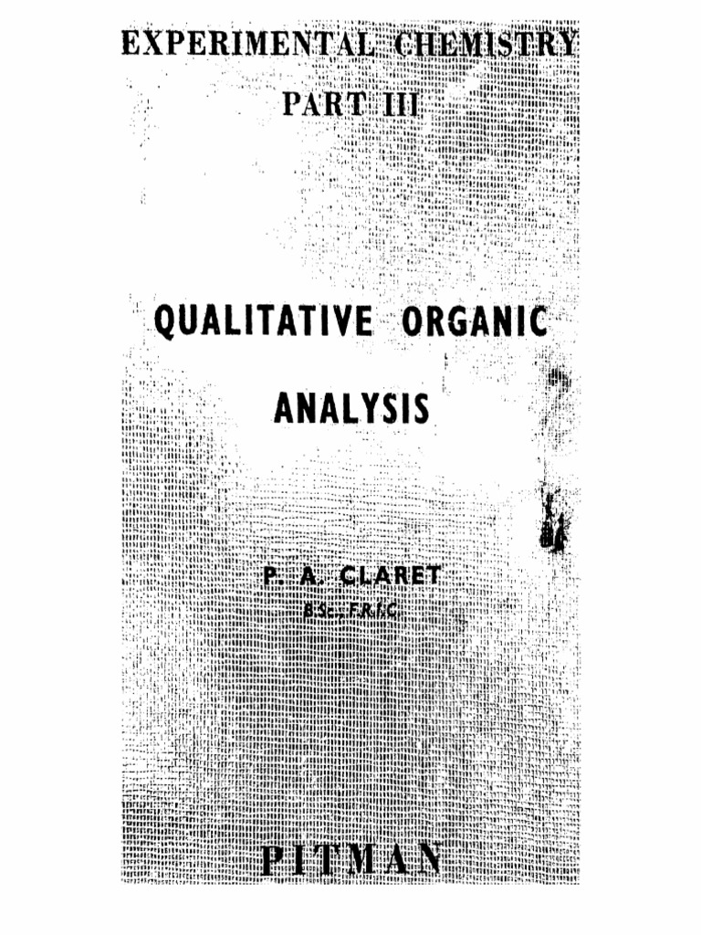 Paul A. Claret - Experimental Chemistry Part 3 - Qualitative Organic Analysis-Sir Isaac Pitman ...