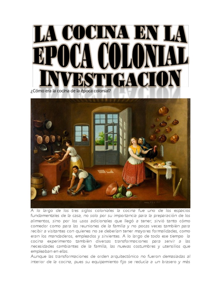 La Cocina en La Epoca Colonial Investigacion 2022 | PDF | Maíz | Alimentos