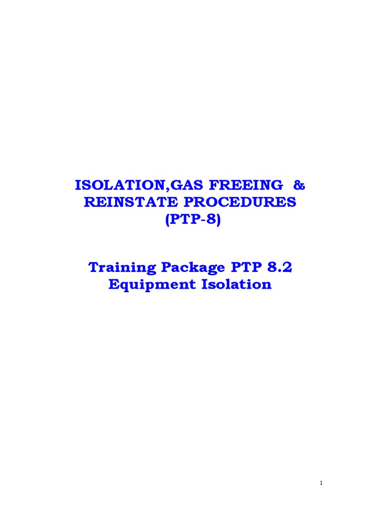 Isolation, Gas Freeing and Reinstatement Procedures: Detailed ...
