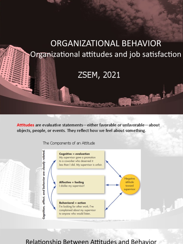 4 - Attitudes and Job Satisfaction in Organizational Behavior | PDF ...