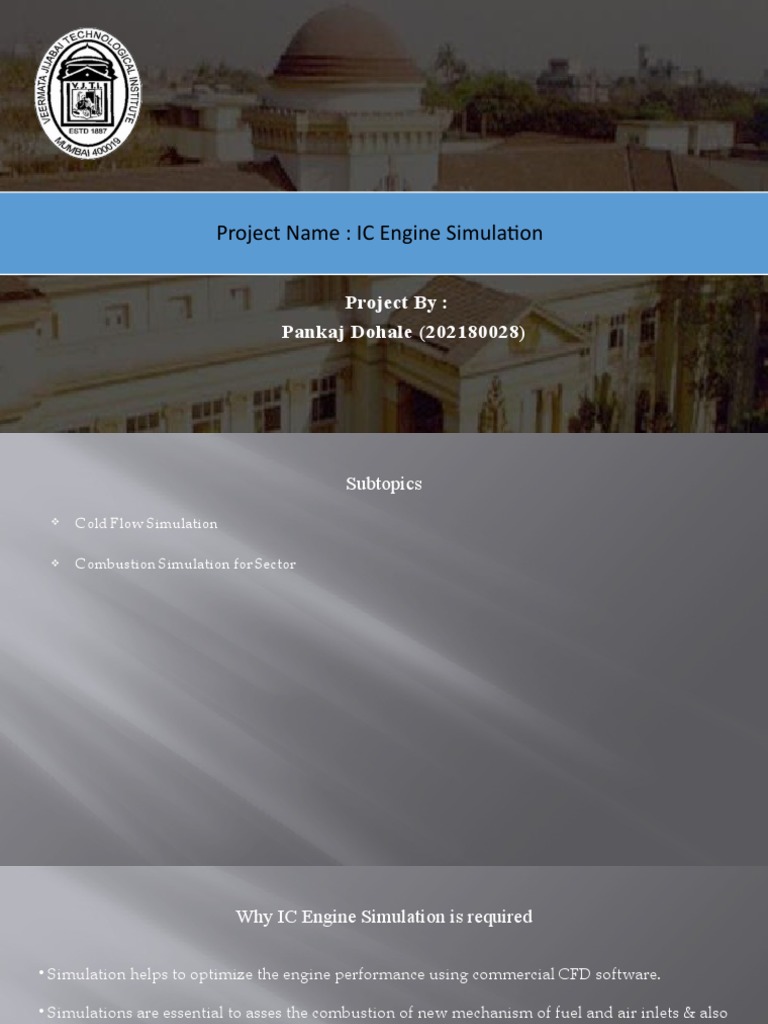 Project Name: IC Engine Simulation: Pankaj Dohale (202180028) Project ...