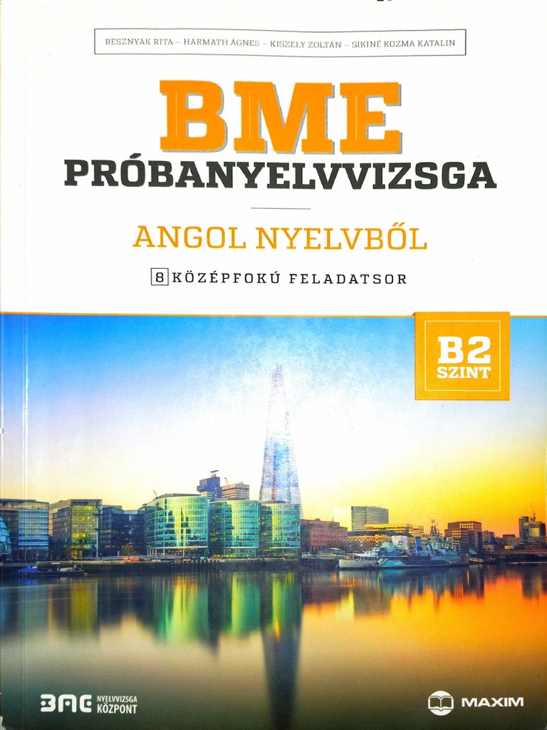 Bme Próbanyelvvizsga ANGOL nyelvből b2 Maxim | PDF