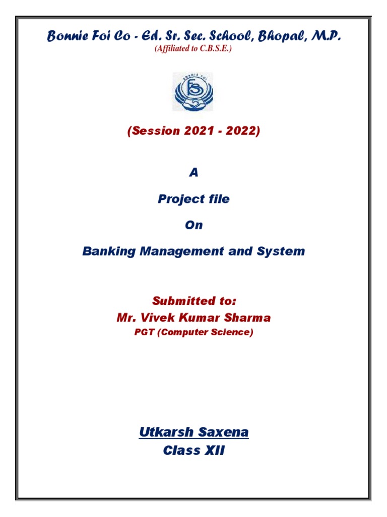Class 12 Banking Management System Documentation Utkarsh Saxena ...
