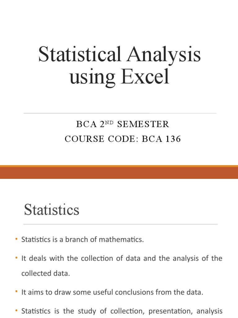 Statistical Analysis Using Excel: Bca 2 Semester Course Code: Bca 136 ...