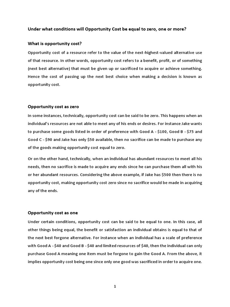 Under What Conditions Will Opportunity Cost Be Equal To Zero, One or ...