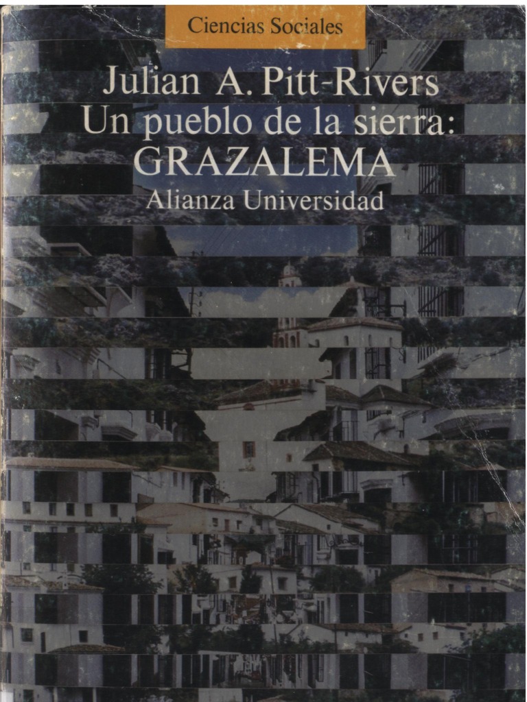 Un Pueblo de La Sierra: Grazalema - Julian Pitt-Rivers | PDF | Sociedad ...