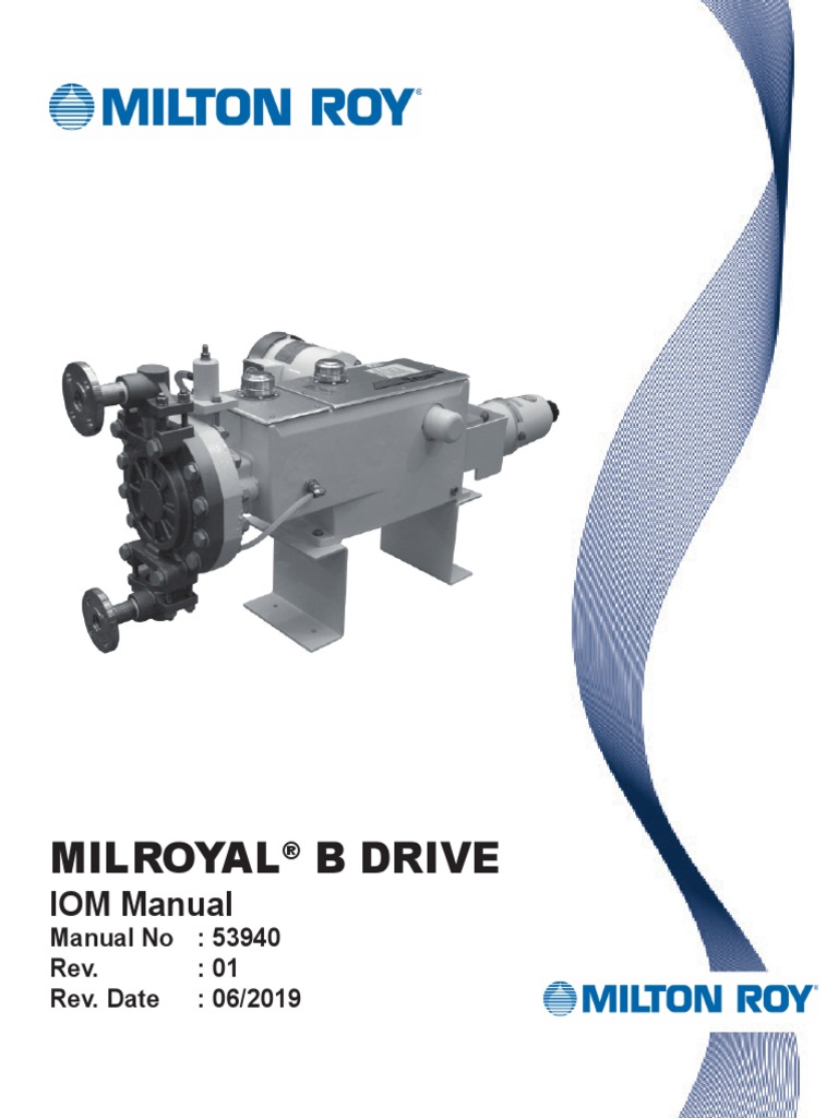 Milroyal B Drive: IOM Manual | PDF | Pump | Valve