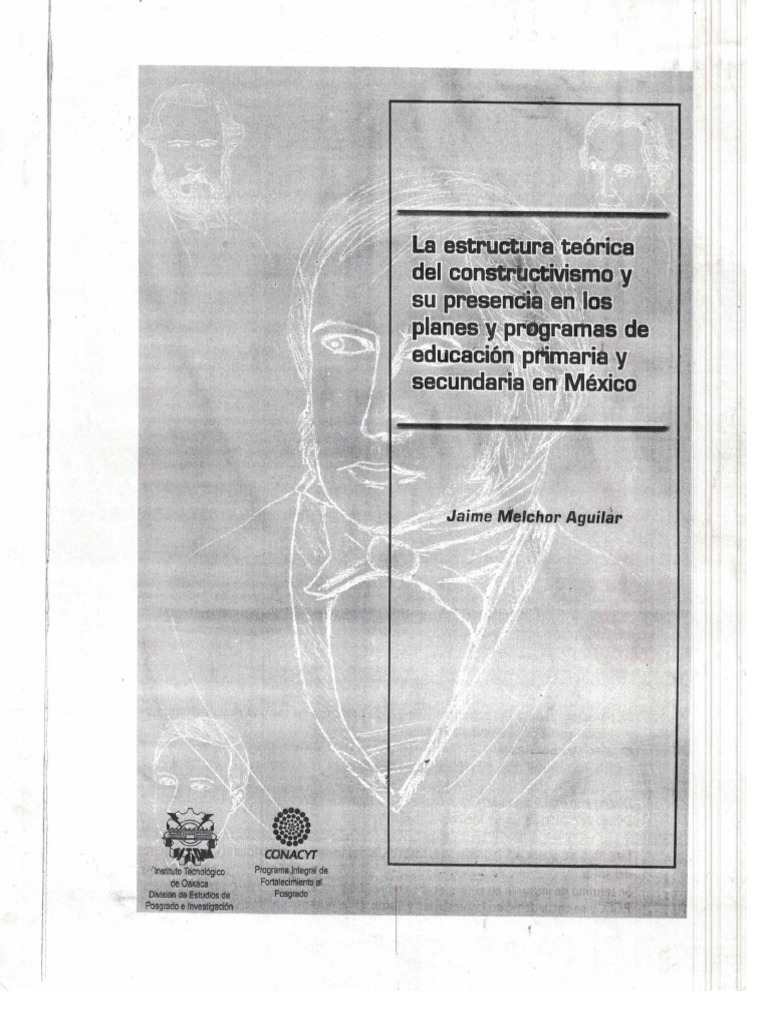 Aguilar, Jaime. La Estructura Teorica Del Constructivismo. Capitulo I | PDF