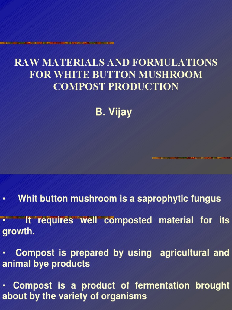 Button Mushroom Compost Formulation | PDF | Manure | Compost