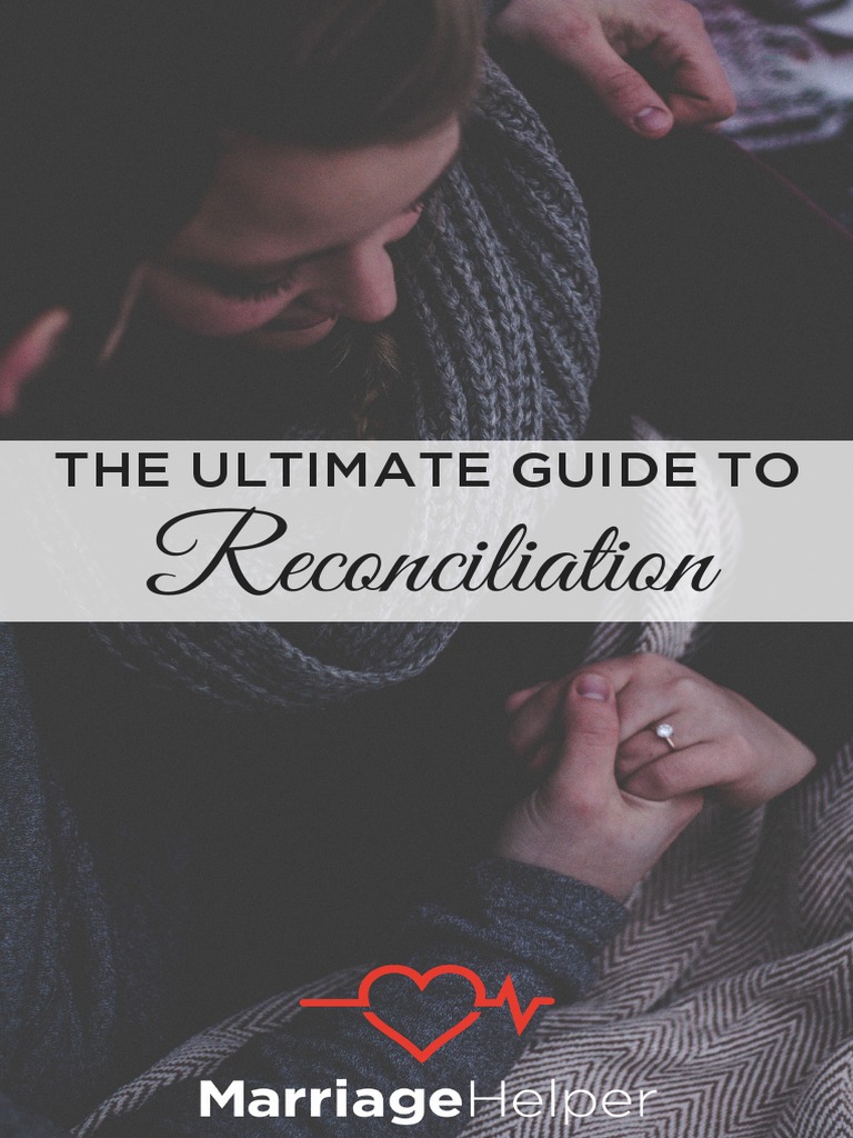 The 6 Step Guide To Reconciliation Ebook | PDF | Forgiveness | Empathy
