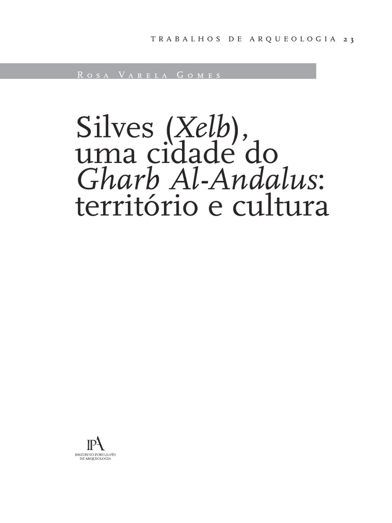 Silves Xelb Uma Cidade Do Gharb Al Andal | PDF | Arqueologia | Idade Média