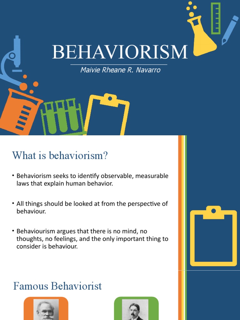 Behaviorism: Maivie Rheane R. Navarro | PDF | Behaviorism | Reinforcement Behaviorism: Maivie Rheane R. Navarro | PDF | Behaviorism | Reinforcement