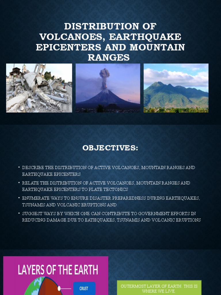 Distribution of VOLCANOES, EARTHQUAKE Epicenters AND MOUNTAIN | PDF ...