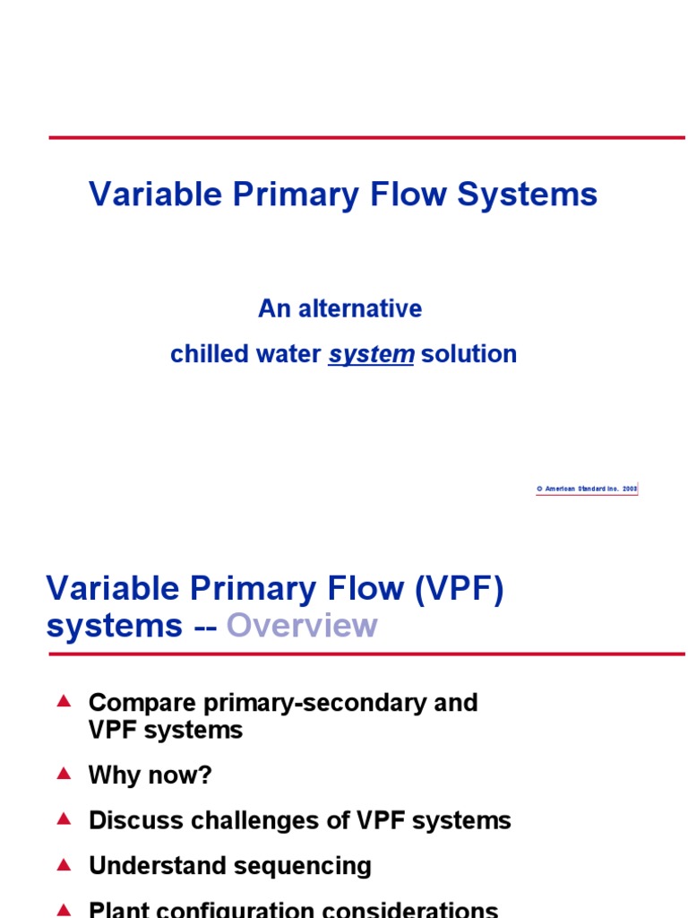 Variable Primary Flow Systems: An Alternative Chilled Water System ...