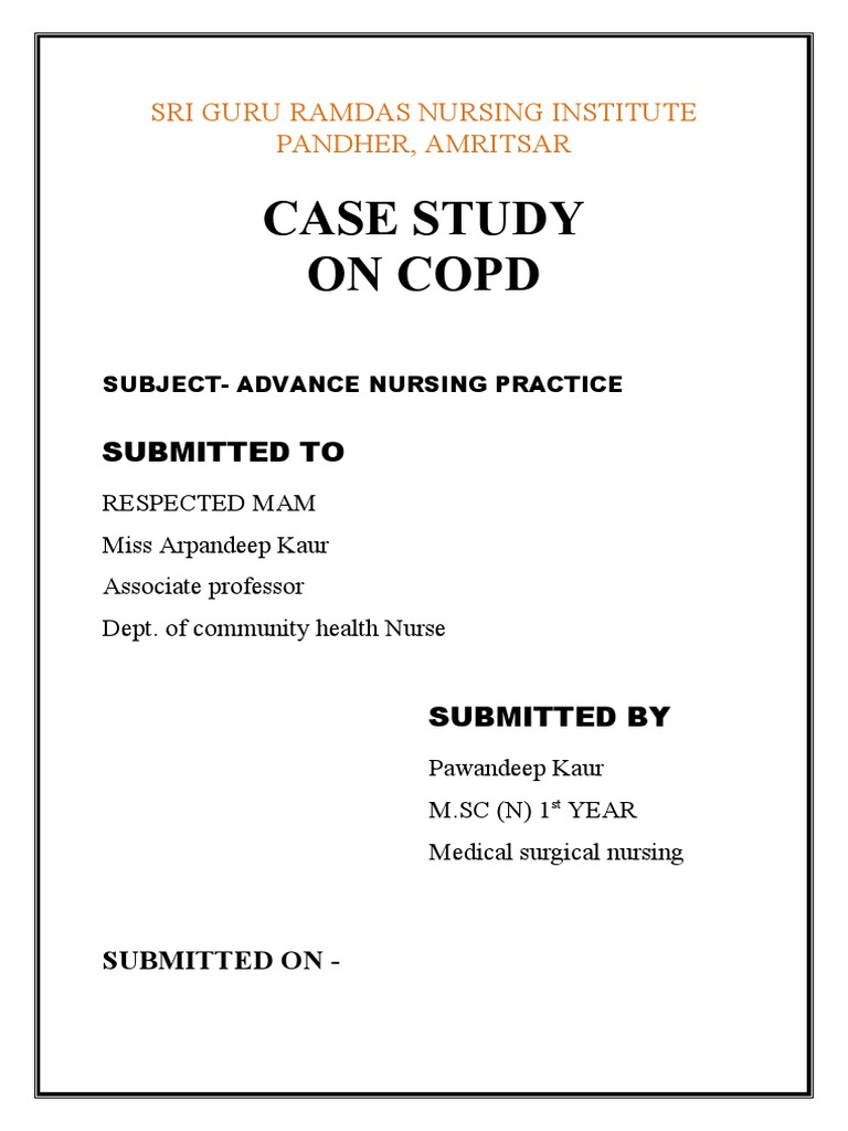 Case Study On Copd | PDF | Chronic Obstructive Pulmonary Disease | Respiratory Tract