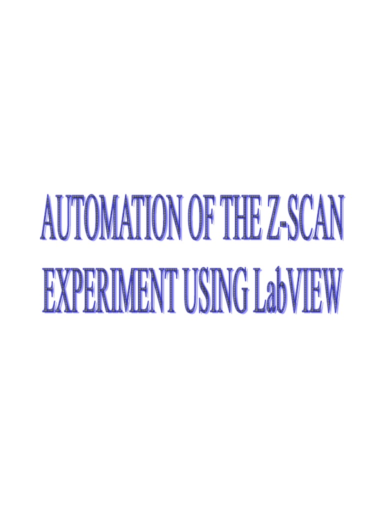 Automation of The Z-Scan Experiment Using LabVIEW | PDF | Nonlinear ...