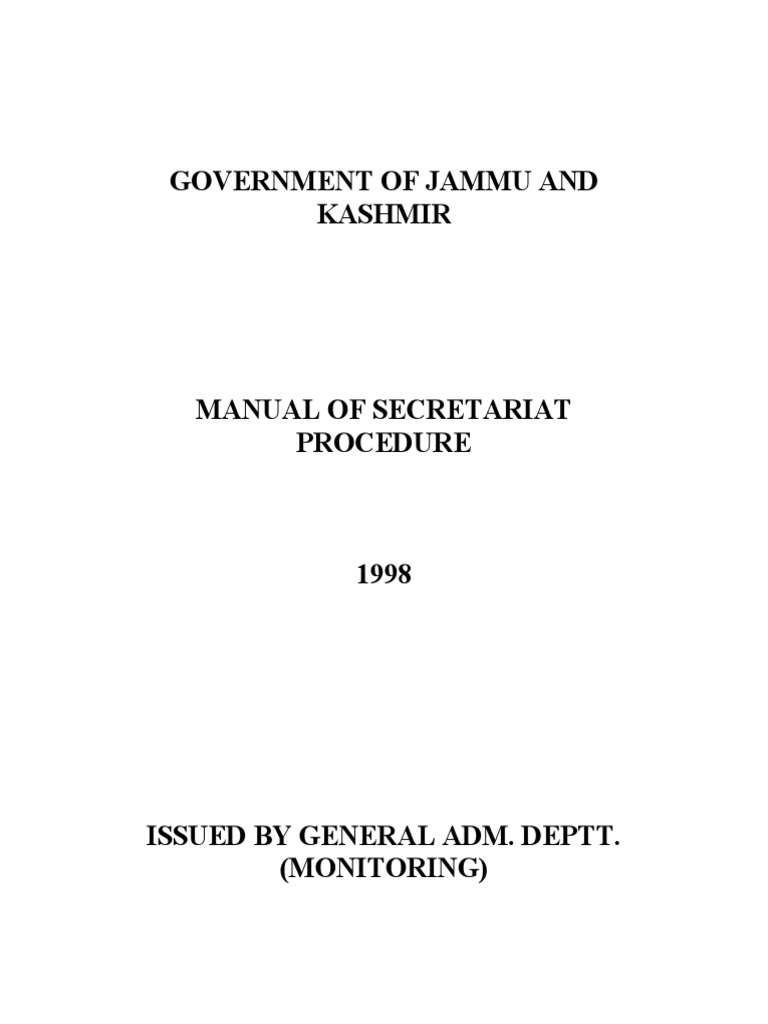 The Jammu and Kashmir Government Manual of Secretariat Procedure: A Comprehensive Guide to the ...