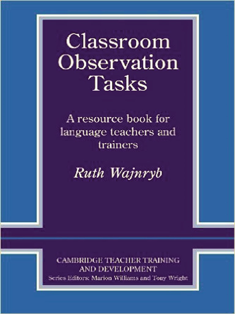 Classroom Observation Tasks - Ruth Wajnryb - 1992 | PDF | Teaching ...