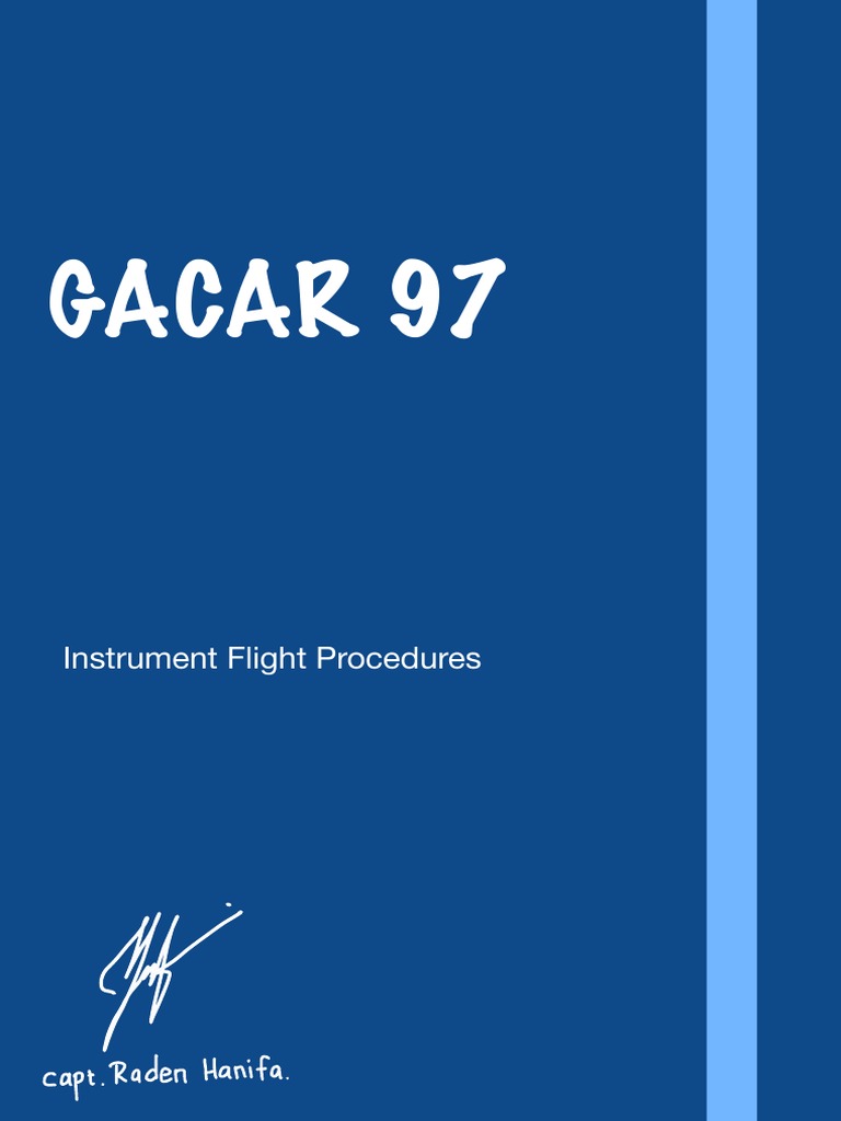 GACAR Part 97 Summary by Raden | PDF | Aviation | Aircraft