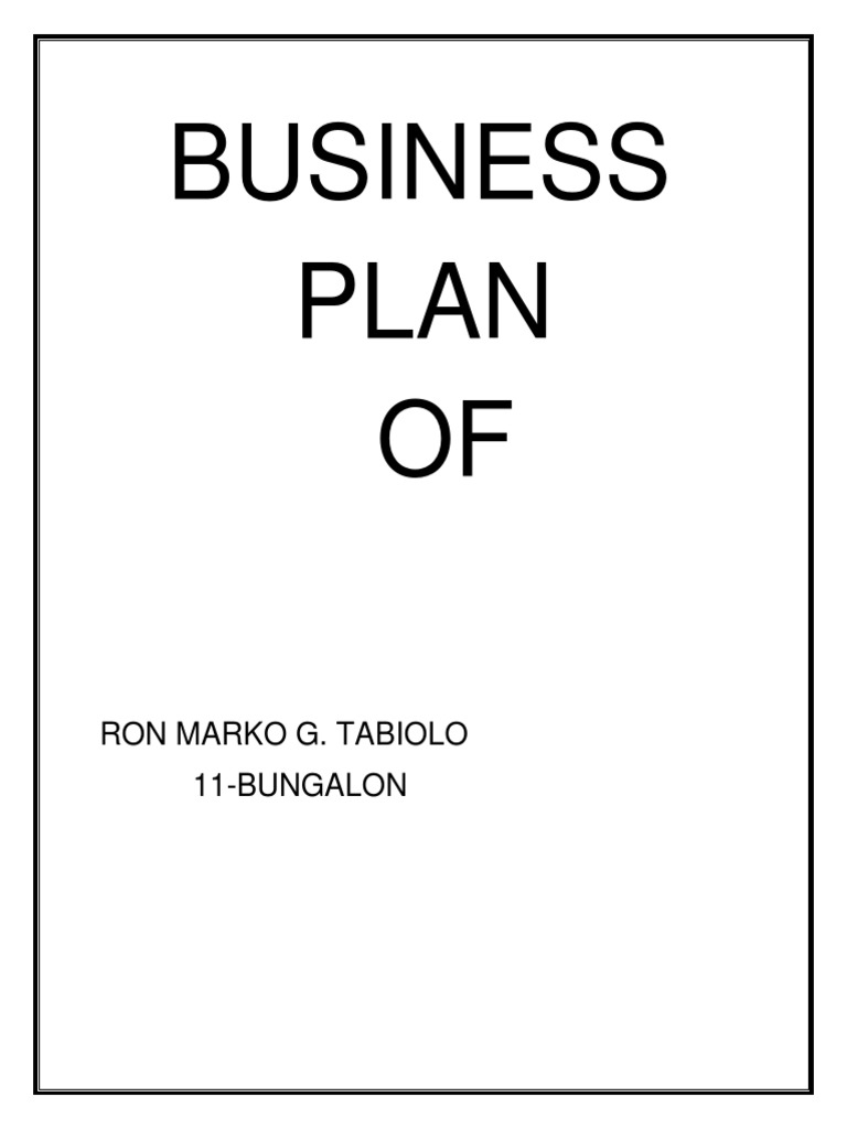 Business Plan OF: Ron Marko G. Tabiolo 11-Bungalon | PDF | Chicken | Farms