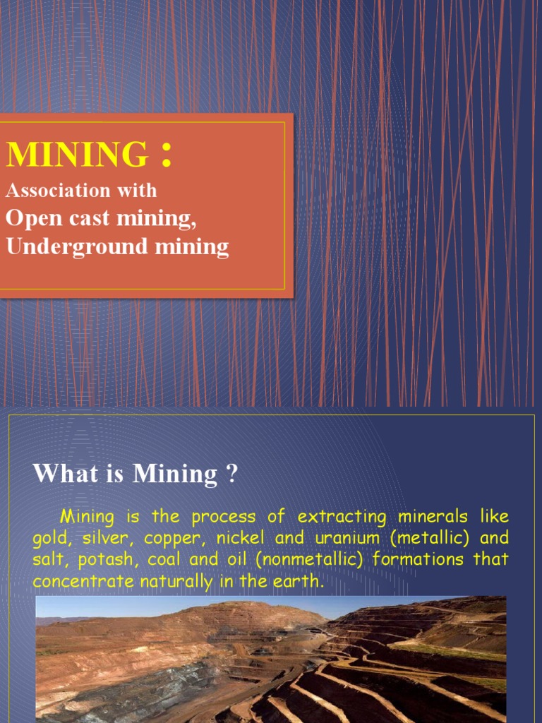 Mining: Open Cast Mining, Underground Mining | PDF | Mining | Materials