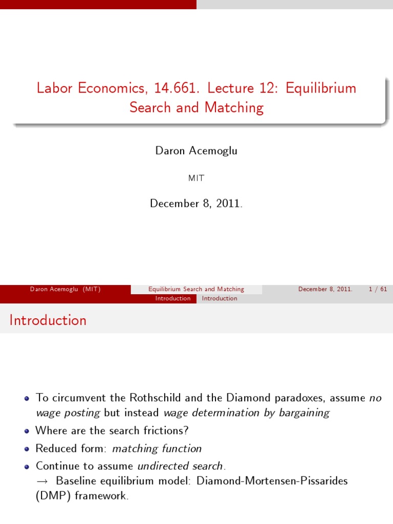Labor Economics, 14.661. Lecture 12: Equilibrium Search and Matching ...