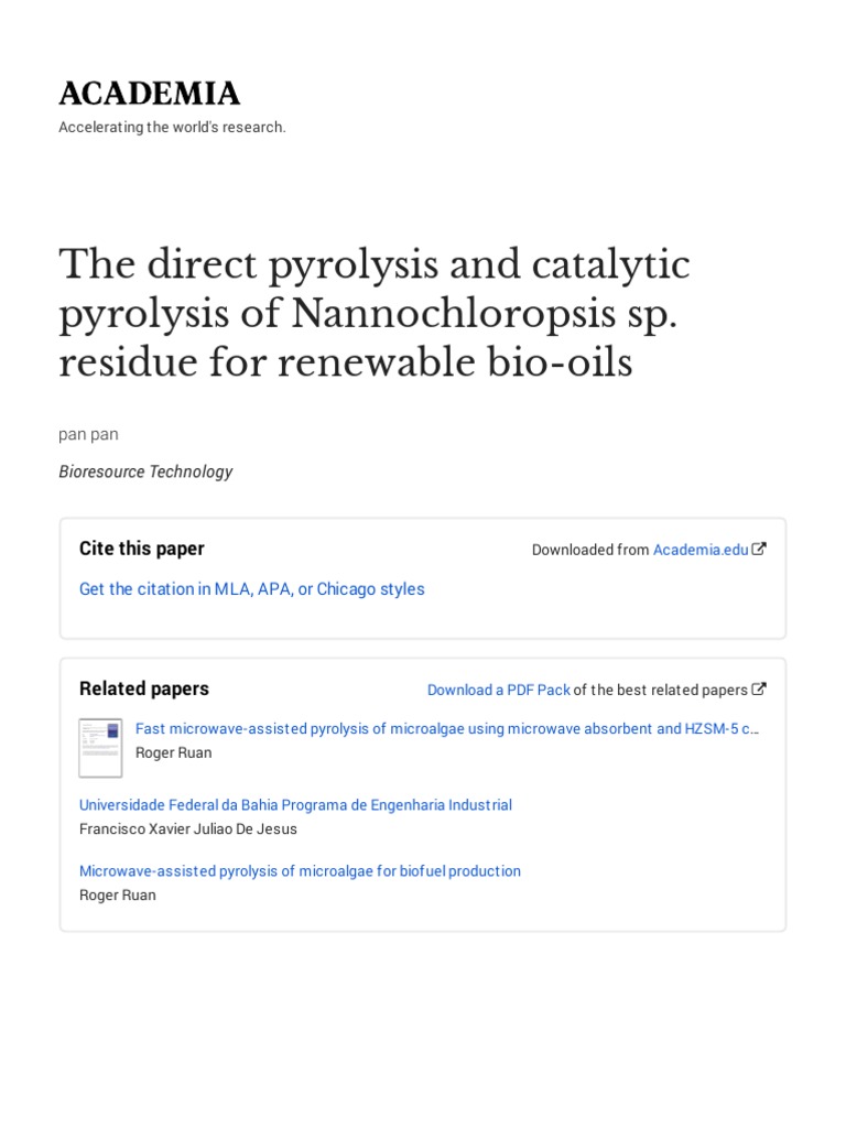 The Direct Pyrolysis and Catalytic Pyrolysis of Nannochloropsis sp. Residue for Renewable Bio ...