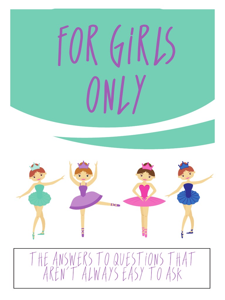 For Girls Only: The Answers To Questions That Aren't Always Easy To Ask ...