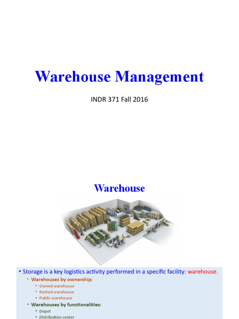 Warehouse Management: INDR 371 Fall 2016 | PDF | Warehouse | Inventory